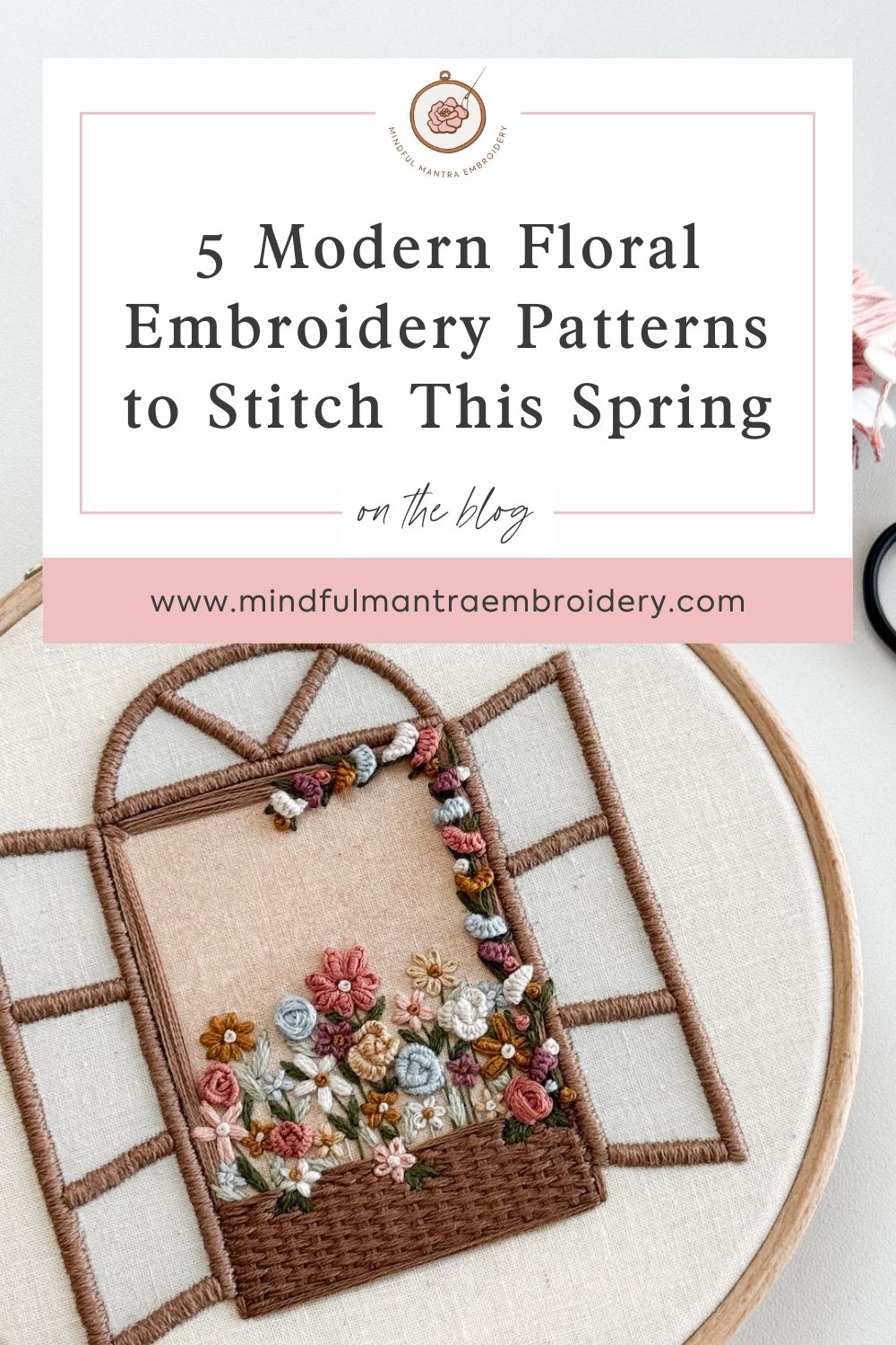 5 Modern Floral Embroidery Patterns to Stitch This Spring
